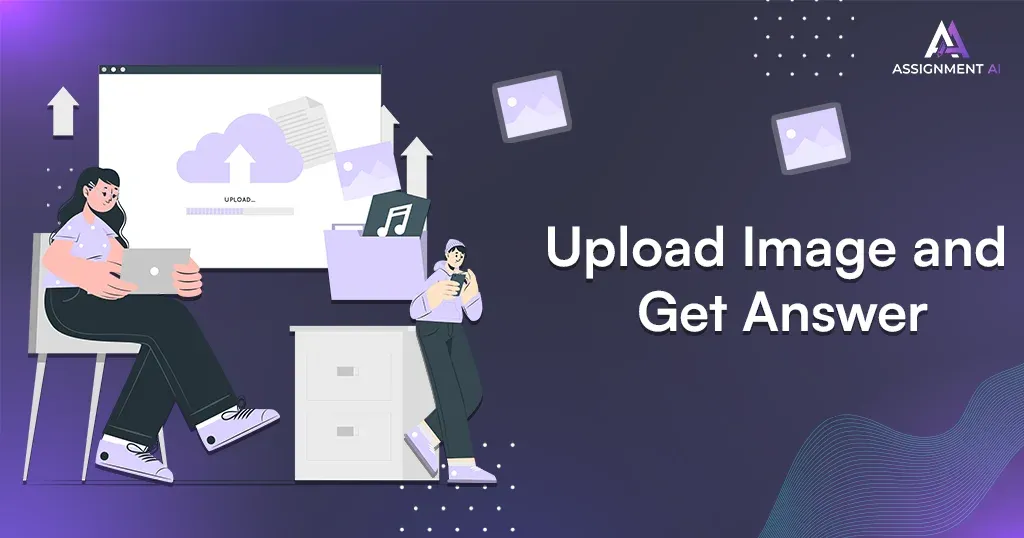 Upload image and get answer ai free | AssignmentGPT AI